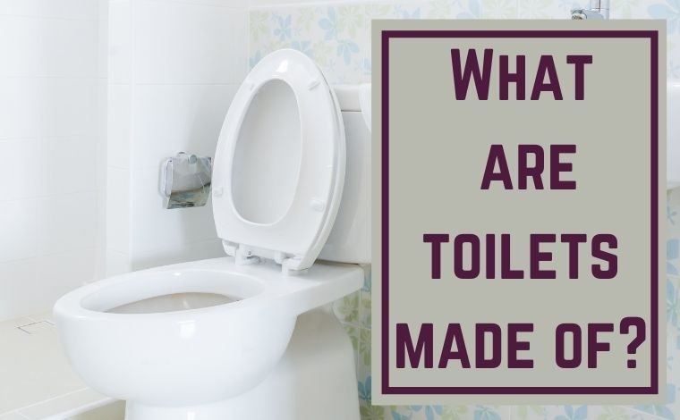 What common materials are used to make a toilet?