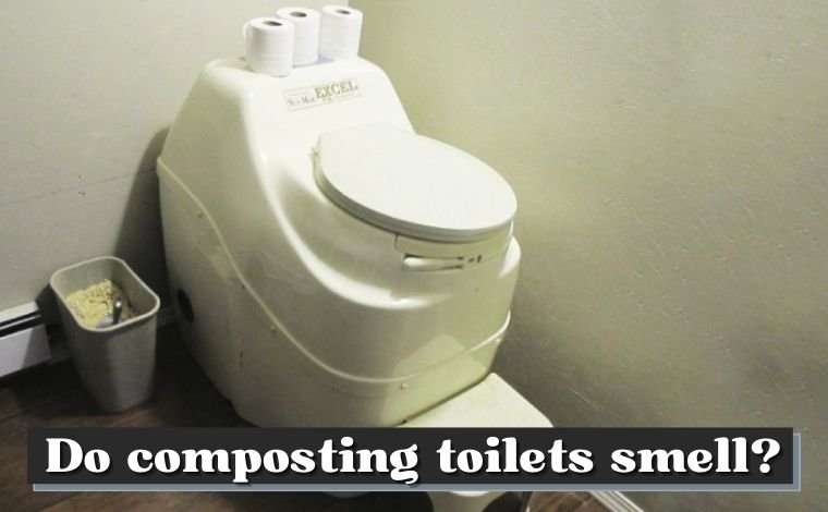 Do composting toilets smell bad after every use?