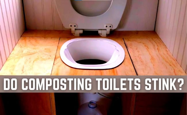 Do Composting Toilets Stink? What To Do If It Smells Bad?